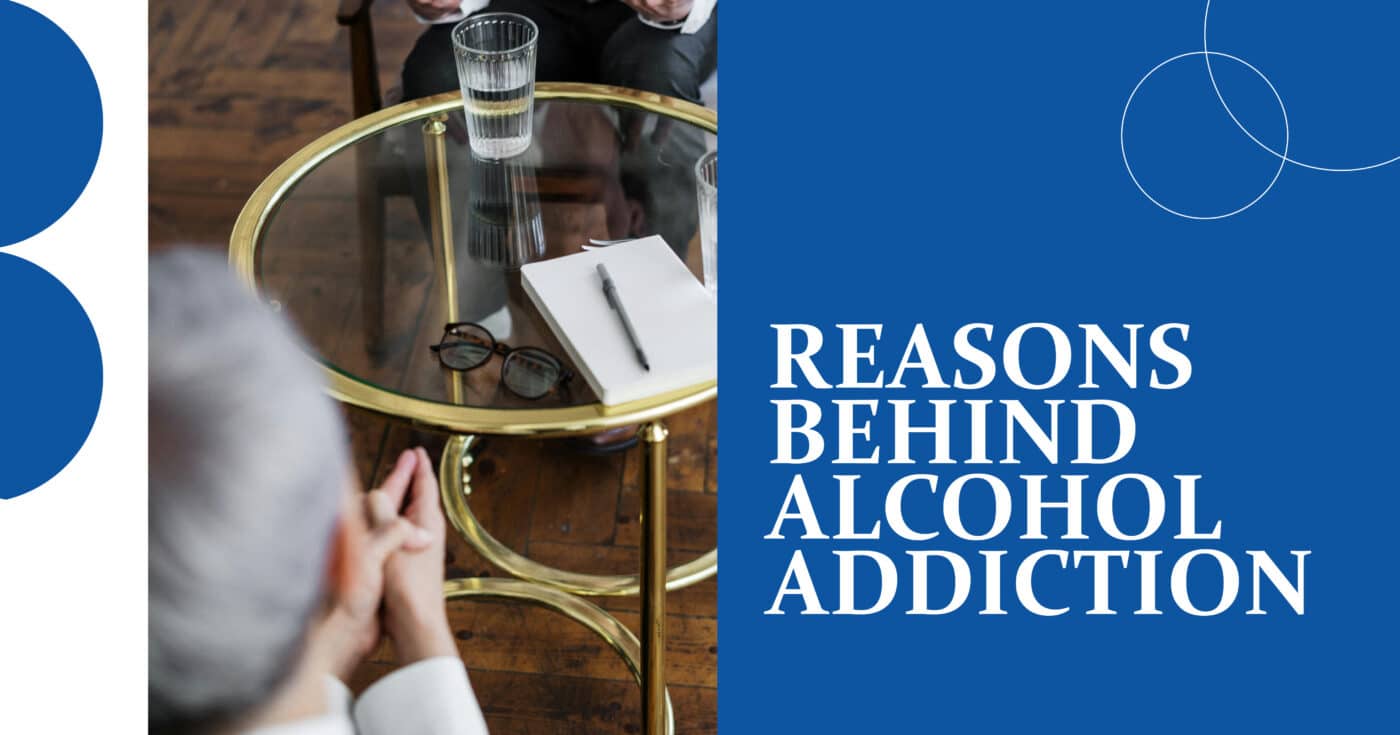 Reasons Behind Alcohol Addiction - Silicon Valley Recovery